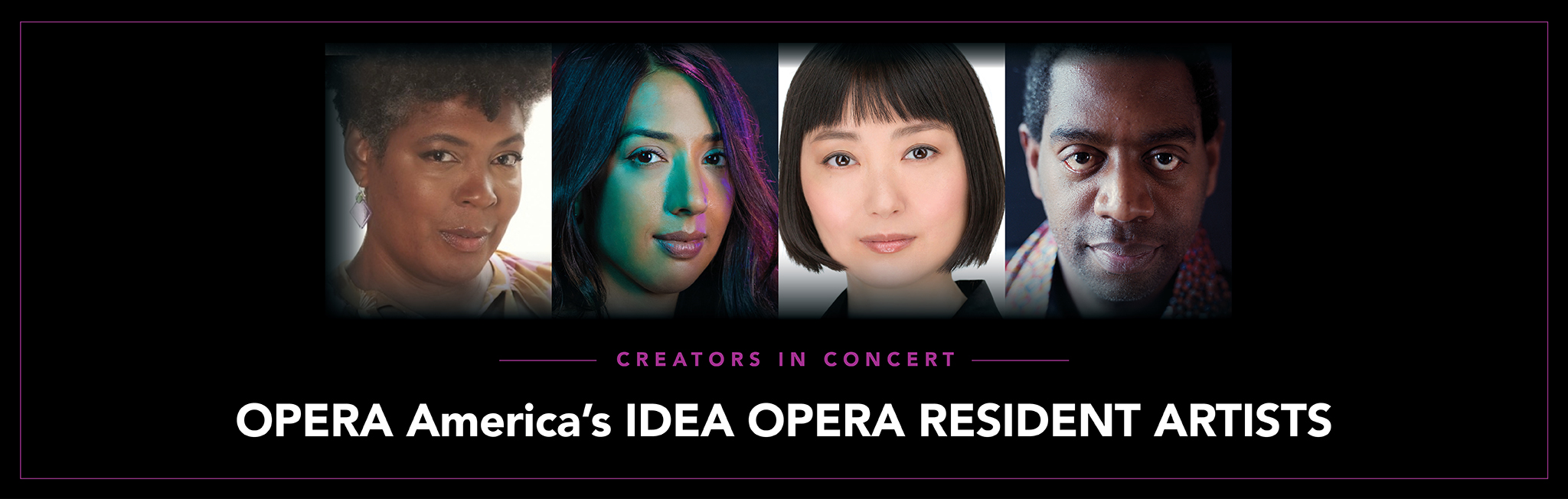 Creators in Concert: OPERA America’s IDEA Opera Resident Artists