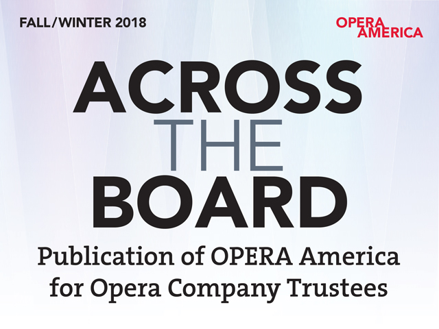 OPERA America | Across the Board | Fall/Winter 2018