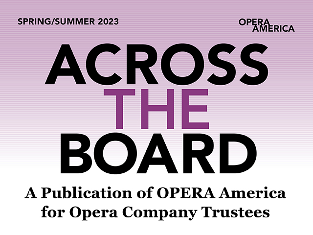 OPERA America | Across the Board | Spring/Summer 2023
