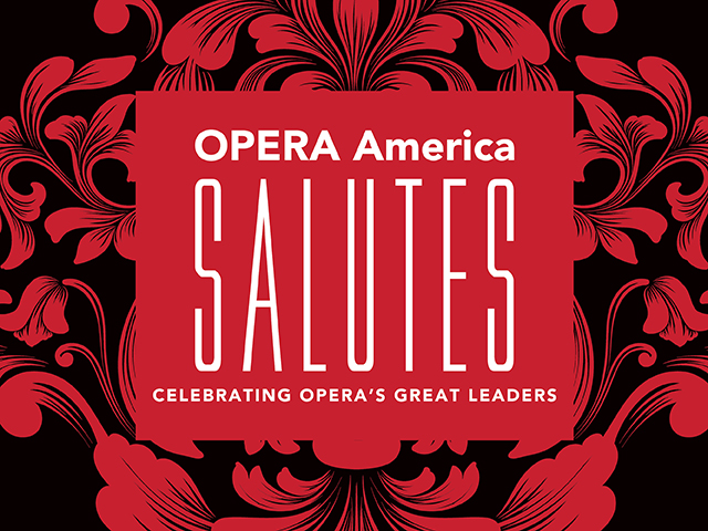 OPERA America Salutes