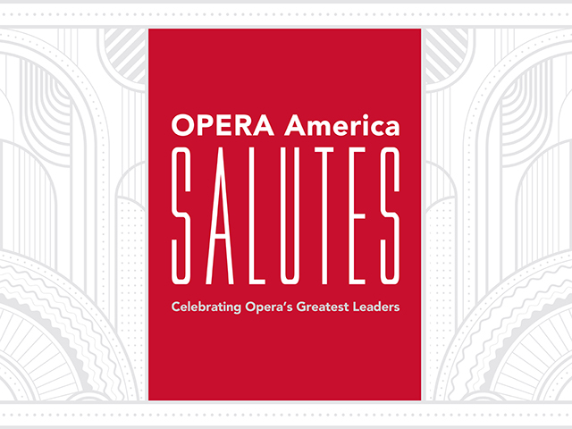 OPERA America Salutes