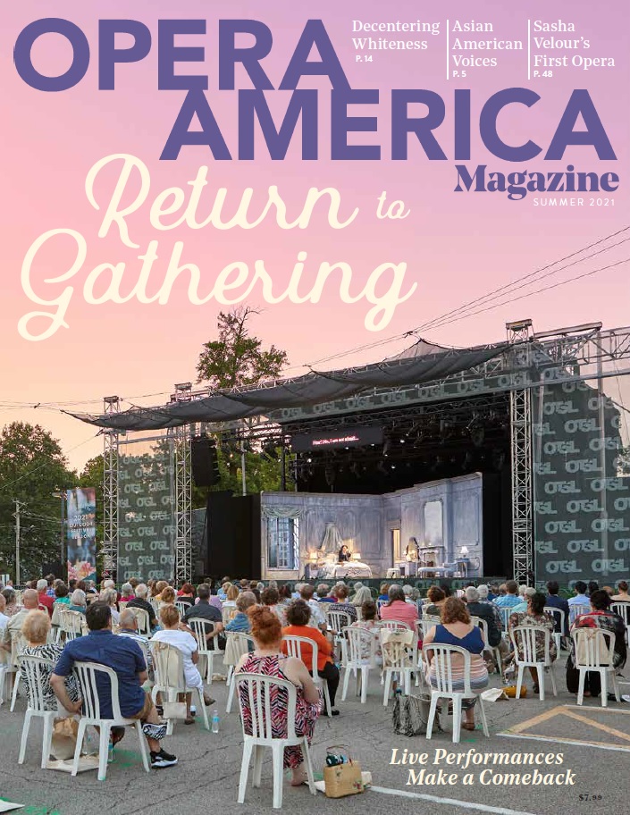 Opera America Magazine: Summer 2021